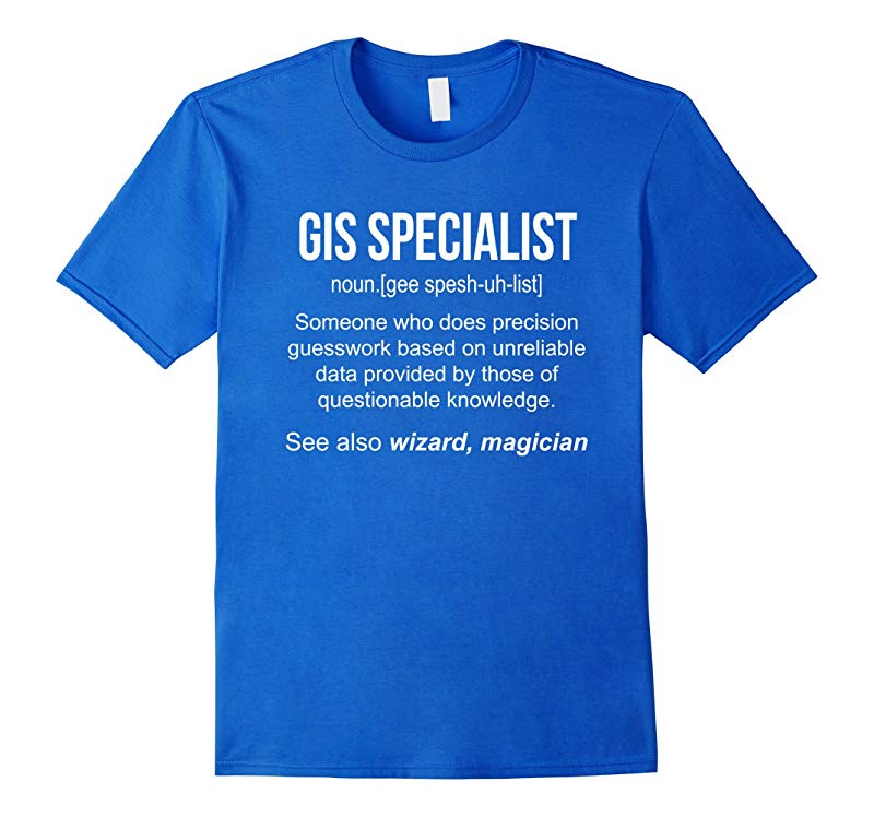 GIS Specialist Meaning Shirt GIS Specialist Funny Definiti RT GIS Specialist Meaning Shirt GIS Specialist Funny Definiti RT
